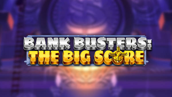 Bank Busters: The Big Score - LeoVegas