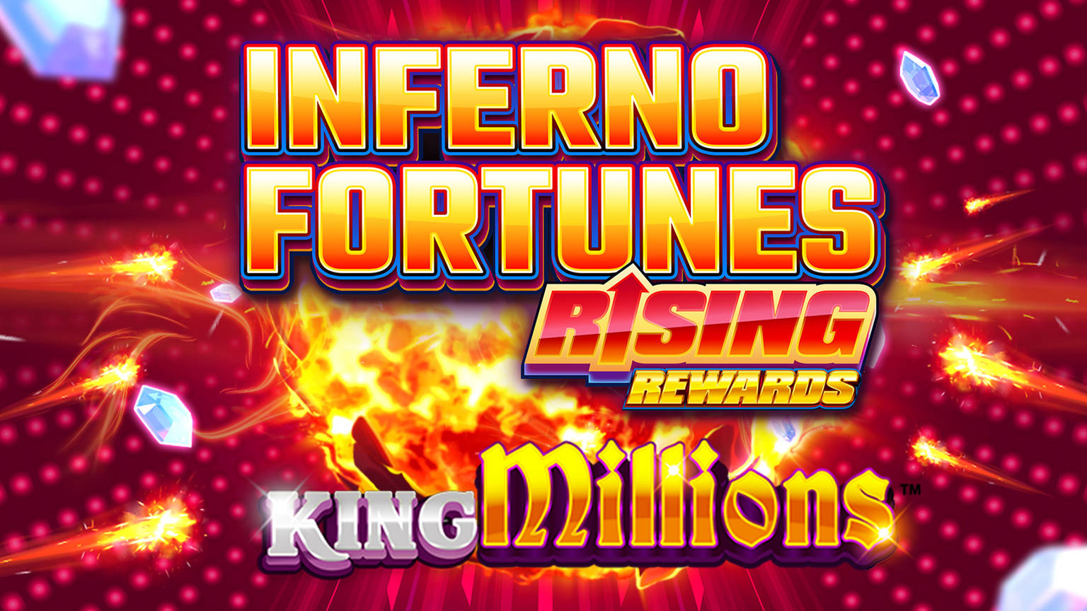 Inferno Fortunes Rising Rewards King Millions - LeoVegas