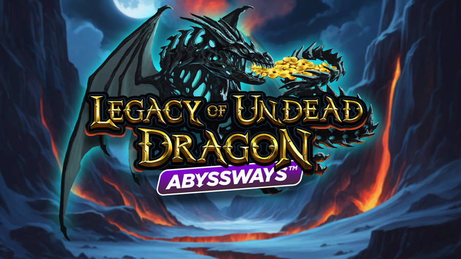 Legacy of Undead Dragon ABYSSWAYS - LeoVegas