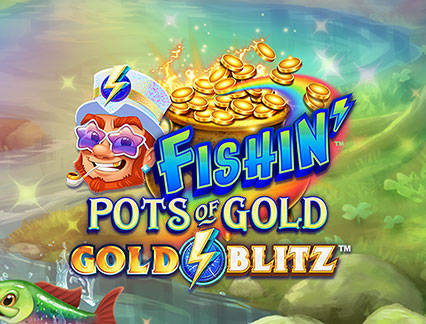 Fishin' Pots of Gold: Gold Blitz - Play casino games with a bonus