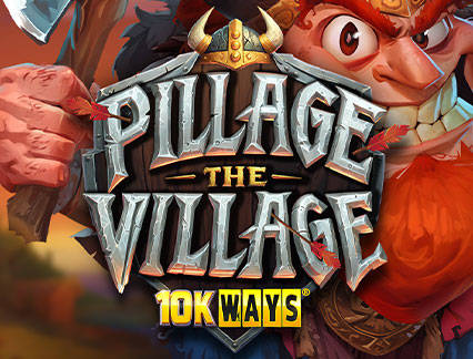 Pillage The Village 10K Ways - Hämta en välkomstbonus och spela här