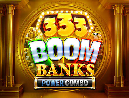 333 Boom Banks POWER COMBO | Microgaming | LeoVegas